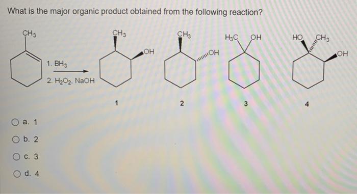 What is the major organic product obtained from the following reaction ... What is the major organic product obtained from the following reaction ...