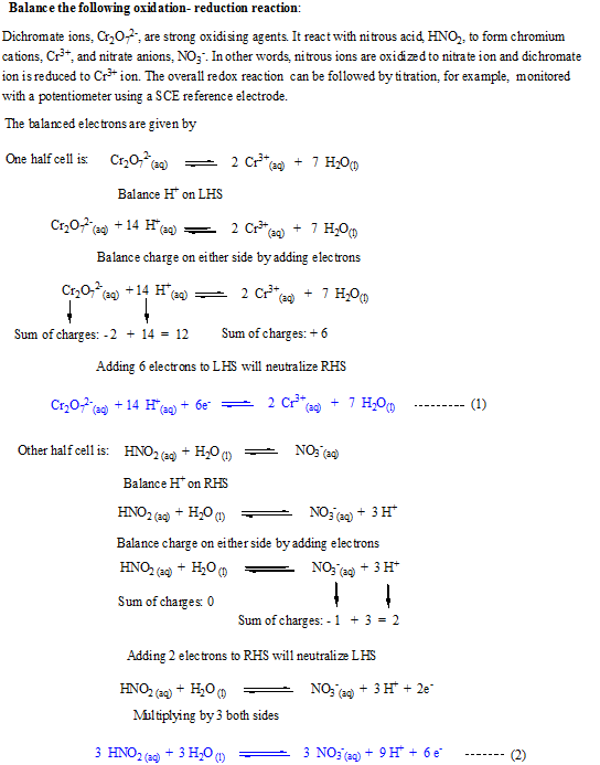 Balance the following oxidation- reduction reaction. Cr2O72-(aq) + HNO2 ... Balance the following oxidation- reduction reaction. Cr2O72-(aq) + HNO2 ...
