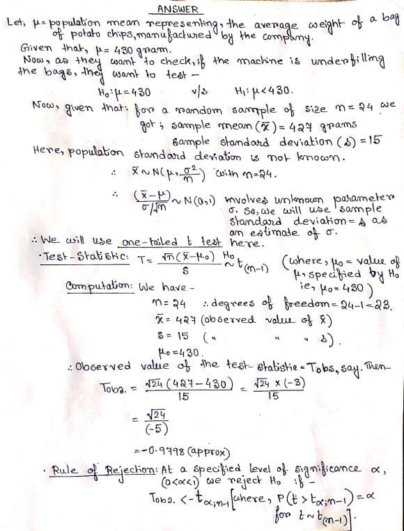 A Manufacturer Of Potato Chips Would Like To Know Whether Its Bag Filling Machine Works