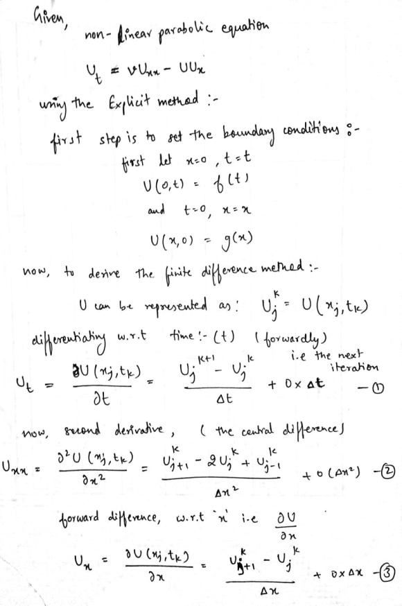 Derive A Finite Difference Method For Solving The Non Linear Parabolic Equation Using The