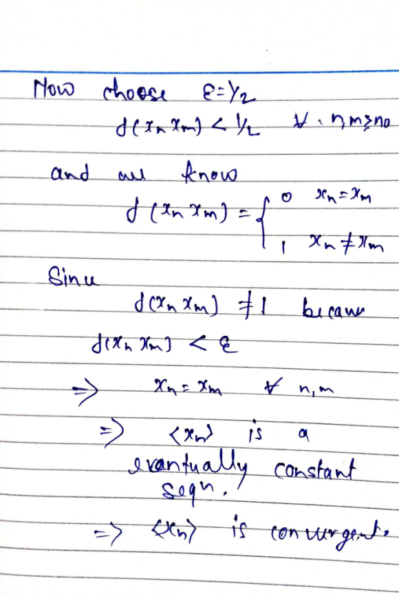 Prove that every sequence in a discrete metric space converges and is a ... Prove that every sequence in a discrete metric space converges and is a ...