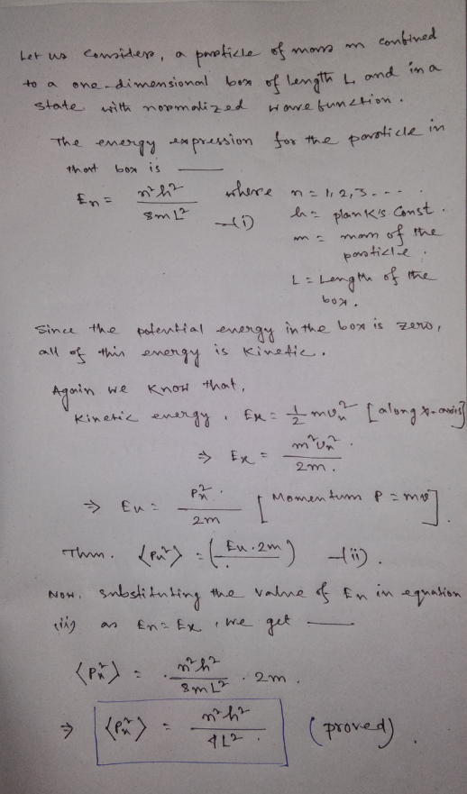 Consider A Particle Of Mass M Confined To A One Dimensional Box Of Length L And In Wizedu