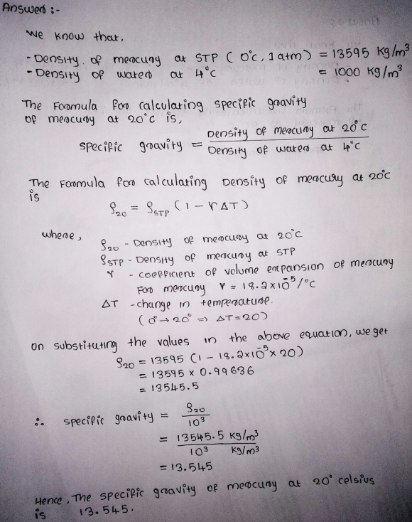 Calculate the specific gravity of mercury at 20 deg C - WizEdu Calculate the specific gravity of mercury at 20 deg C - WizEdu