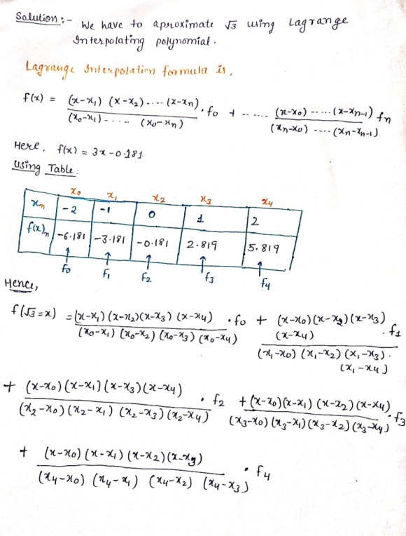 Use the Lagrange interpolating polynomial to approximate √3 with the ... Use the Lagrange interpolating polynomial to approximate √3 with the ...